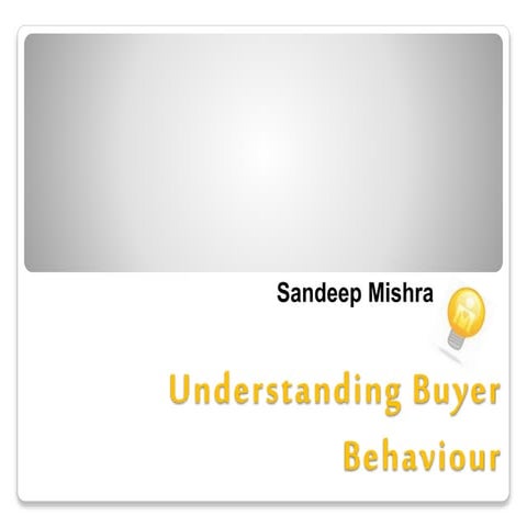 Understanding Buyer Behavior | PPTX
