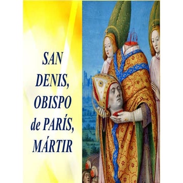 SAN DENIS, OBISPO DE PARÍS, MÁRTIR, con Rusticus y Eleutherius.pptx
