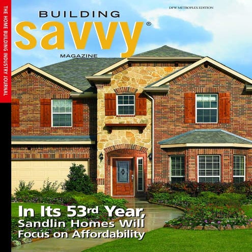 Sandlin Homes featured in Building Savvy Magazine | PDF