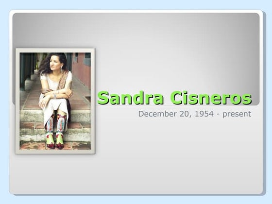 Sandra Cisnero's update | PPT