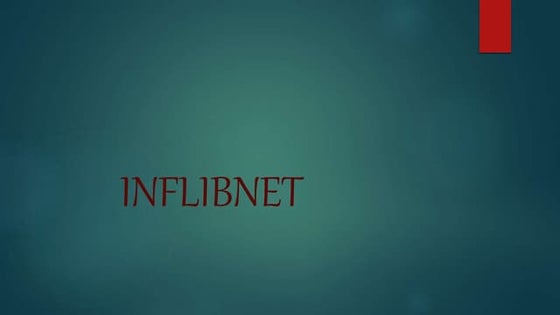 Information and Library Network Centre (inflibnet).pptx