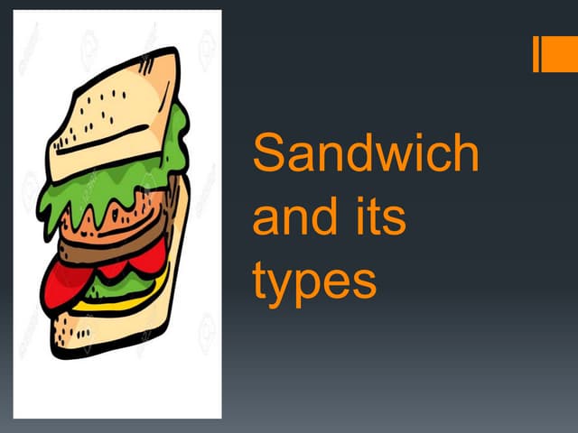 Sandwich preparation and presentation | PPTX