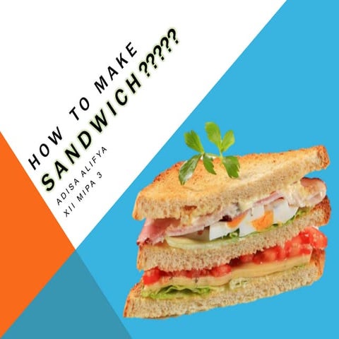 HOW TO MAKE SANDWICH? | PPTX