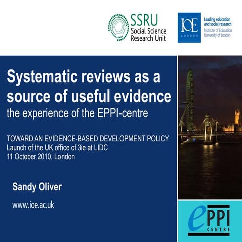 Systematic Reviews as a Source of Useful Evidence: The Experience of ...