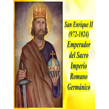 San Enrique II (972-1024), Emperador del Sacro Imperio Romano.pptx