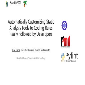 Automatically Customizing Static Analysis Tools to Coding Rules Really Followed by Developers | PPT
