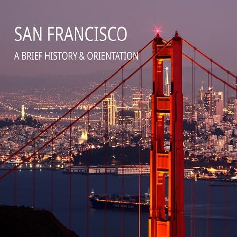 San Francisco history and some context on urban history | PPTX