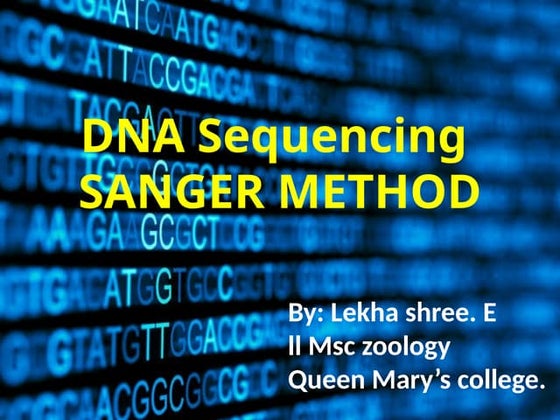 DNA Sequencing- Sanger's Method | PPTX | Chemistry | Science