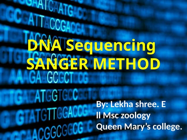 DNA Sequencing- Sanger's Method | PPTX