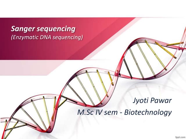 DNA Sequencing- Sanger's Method | PPTX