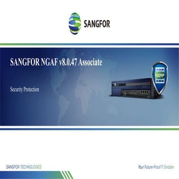 SANGFOR_NGAF_v8.0.47_Associate_2022_06_Security_Protection.pptx