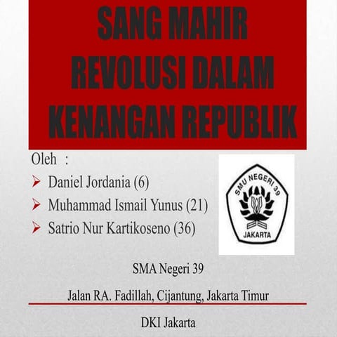 Sang Mahir Revolusi Dalam Kenangan Republik | PPTX