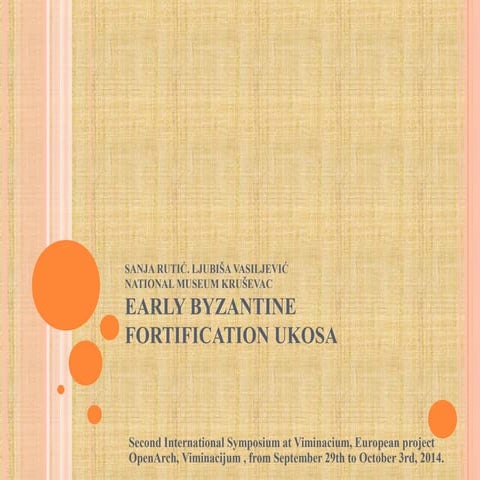 Early Byzantine Fortress Ukosa - Grad Stalac - OpenArch Conference ...