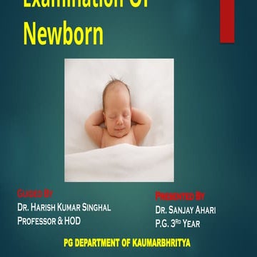 Examination Of Newborn, Pediatrics, BAMS final year.pptx