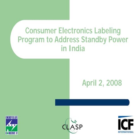 Consumer Electronics Labeling Program to Address Standby Power in India ...