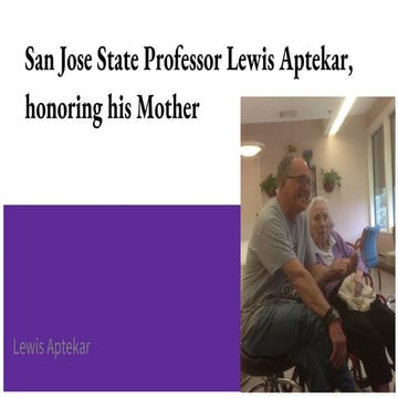 Former San Jose State Professor Lewis Aptekar, Getting in Touch with ...