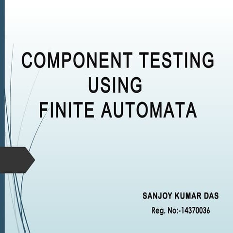 Component Based Testing Using Finite Automata Ppt 6641