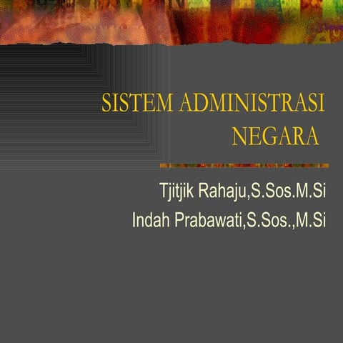 SISTEM ADMINISTRASI NEGARA | PPT