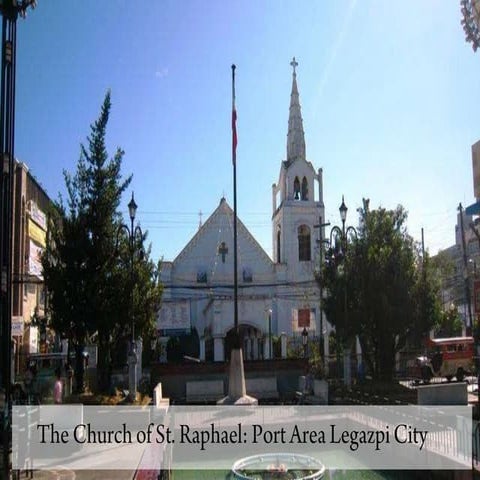 San rafael church legazpi | PPTX | Christianity | Religion & Spirituality
