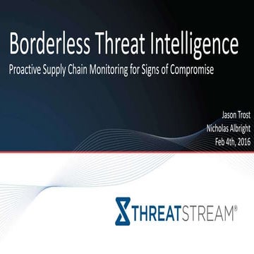 Sans Cti Summit 2016 Borderless Threat Intelligence Ppt