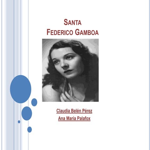 Santa Federico Gamboa | PPTX