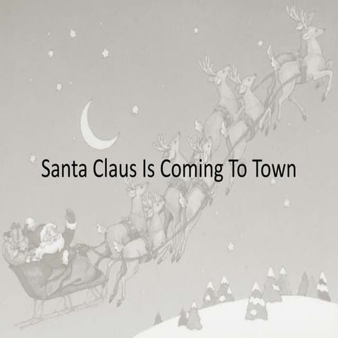 Santa claus is coming to town | PPTX