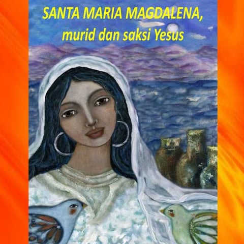 Santa Maria Magdalena, discipulo y testigo de Jesús (Indonesian).pptx