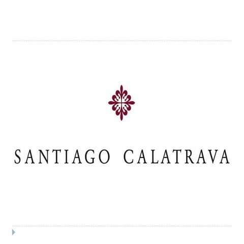 Santiago calatrava | PPTX