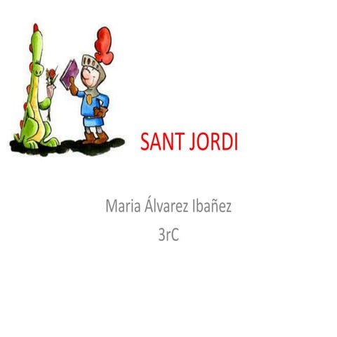 Sant jordi | PPTX