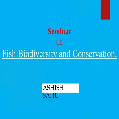 Fish Biodiversity and Conservation | PPTX