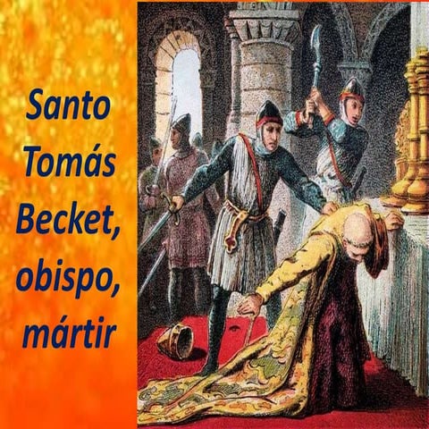 Santo Tomás Becket, obispo, mártir.pptx
