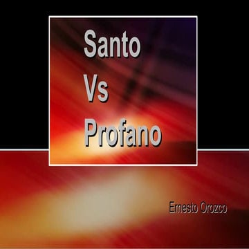 Santo vs profano | PPT