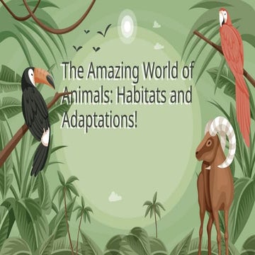 _The_Amazing_World_of_Animals_Habitats_and_Adaptations.pptx