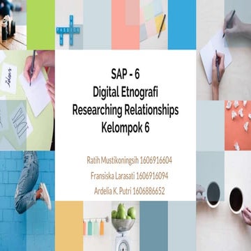 Sap 6 digital etnografi researching relationships kelompok 6 | PPT