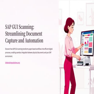 SAP-GUI-Scanning-Streamlining-Document-Capture-and-Automation | PDF