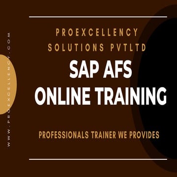 Sap AFS Online Training by Professional Trainer | Proexcellency | PPTX