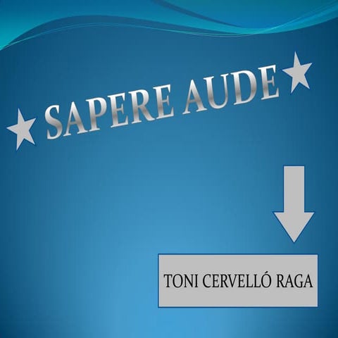 sapere aude | PPTX
