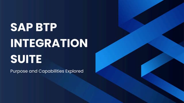 Sap Btp Integration Suite Purpose And Capabilities Explored Pdf