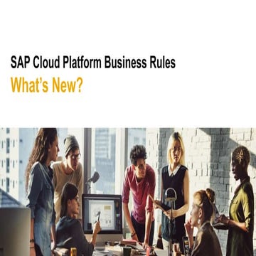 Overview On Whats New In Sap Cloud Platform Business Rules Ppt