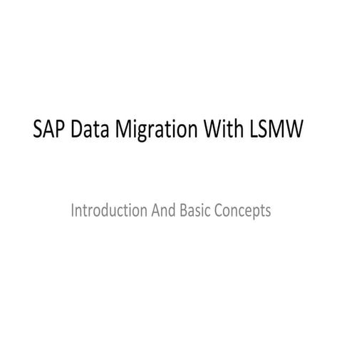 SAP Data Migration With LSMW - Introduction and Key Concepts | PPS
