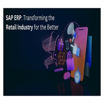 SAP ERP: Transforming the Retail Industry for the Better | PDF