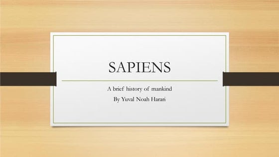 Sapiens : A Brief History of Humankind – book review | PPTX