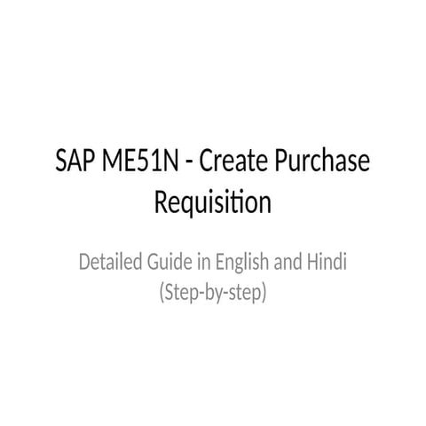 SAP ME51N Detailed Guide for Cement plant | PPTX