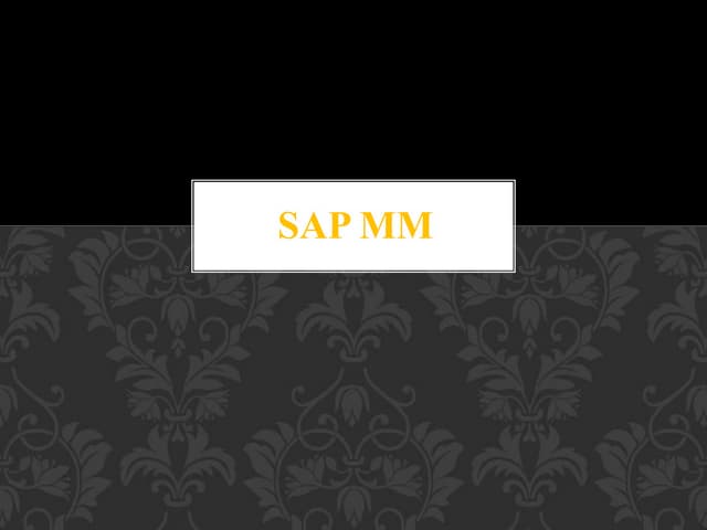 Sap MM Presentation | PPT