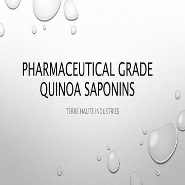 Pharmaceutical Grade Quinoa Saponins | PPTX