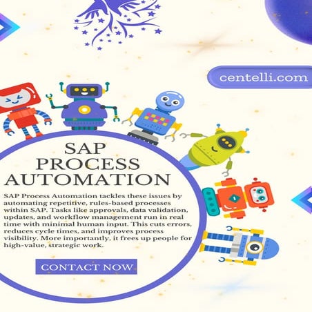 Why SAP Process Automation Matters - Centelli | PDF