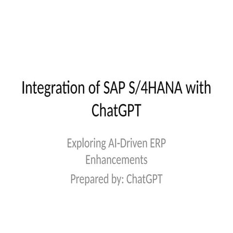 SAP_S4HANA_ChatGPT_Integration_Presentation.pptx
