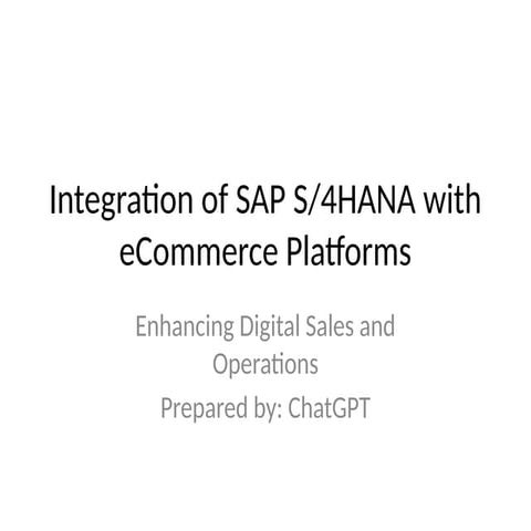 SAP_S4HANA_eCommerce_Integration_Presentation.pptx