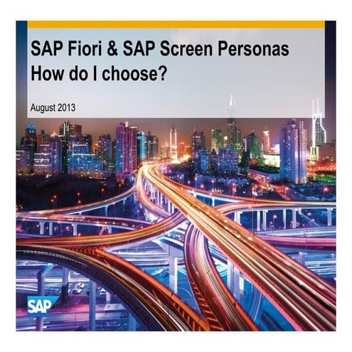 Sap screen personas and sap fiori help me choose | PPT