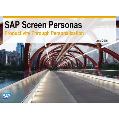 SAP Screen Personas June 2016 | PPT